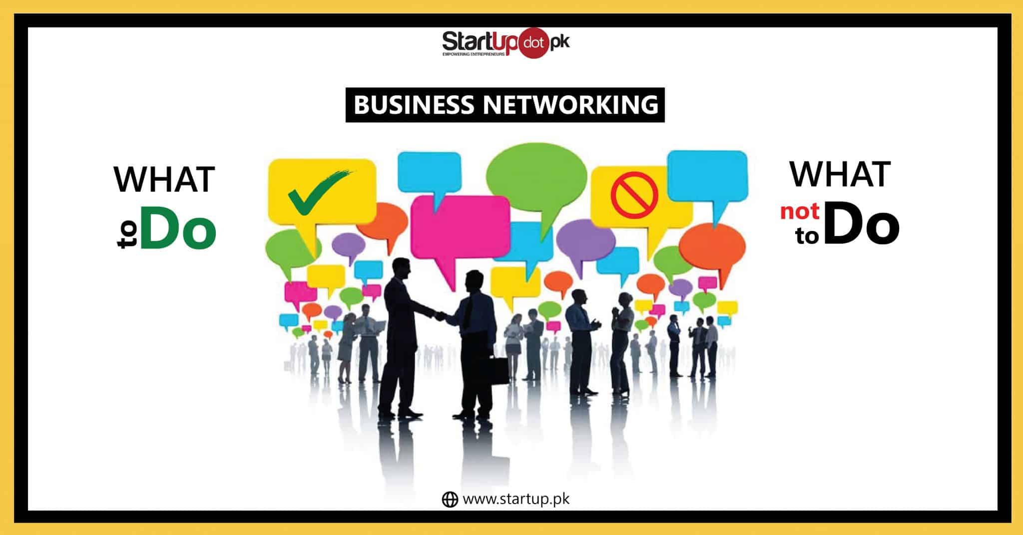 What to do and what not to do in Business networking!